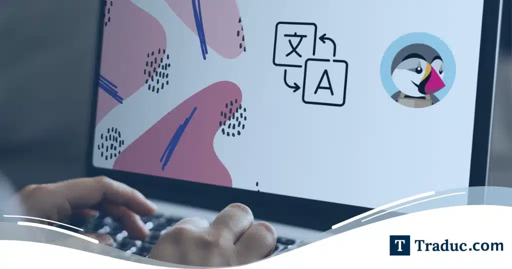 Prestashop : 5 astuces pour traduire ses textes - Traduc Blog